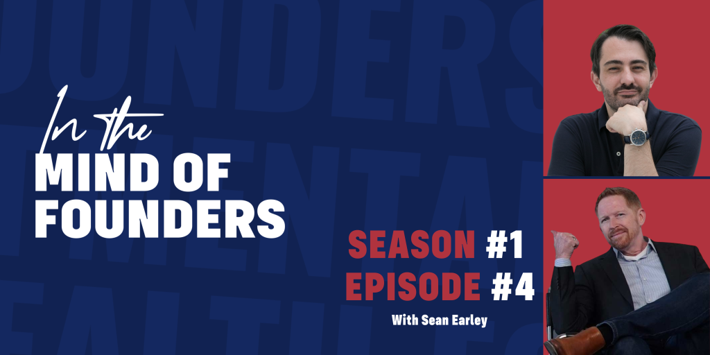 The Mind Of Founders S1E4 With Sean Early And Vivien Roggero